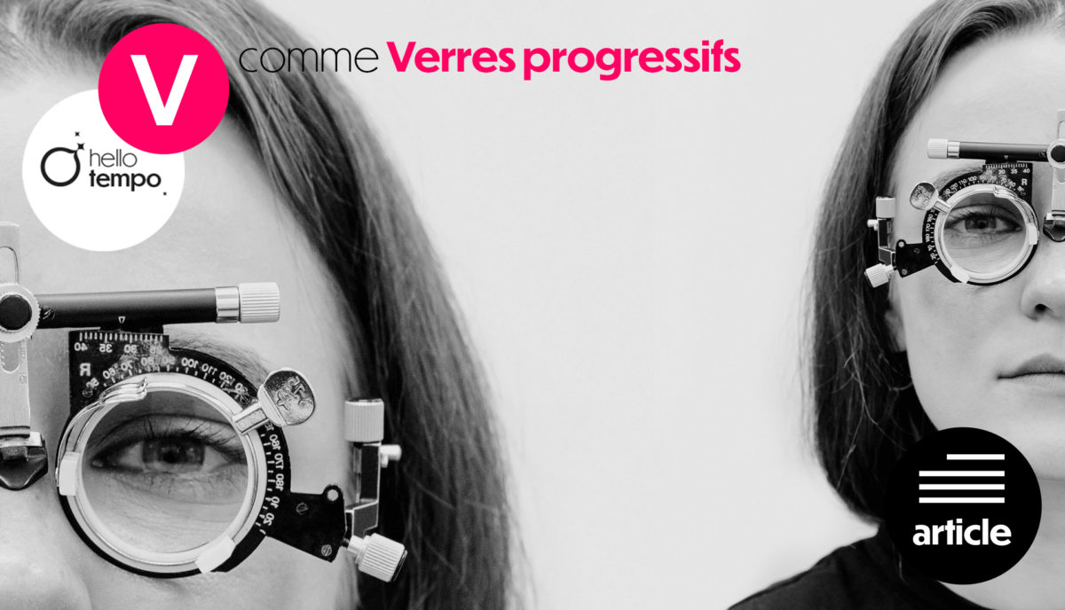 Lunettes : Comment bien choisir ses verres progressifs ? - Hello Tempo